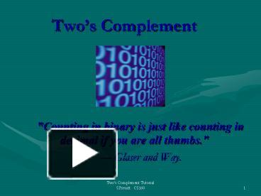 Twos Complement presentation | free to view