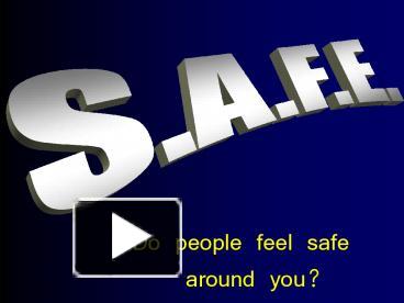 Do people feel safe around you presentation | free to view