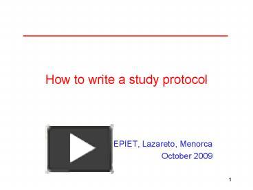 How to write a study protocol presentation | free to view