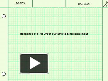 Response of First Order Systems to Sinusoidal Input presentation | free ...