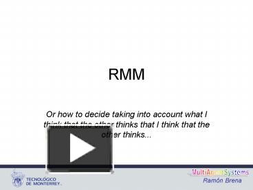 RMM presentation | free to view