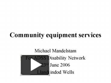 PPT – Community equipment services PowerPoint presentation | free to ...