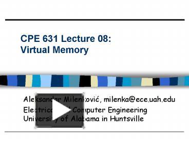 CPE 631 Lecture 08: Virtual Memory presentation | free to download