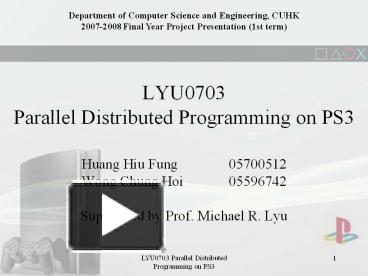 PPT – LYU0703 Parallel Distributed Programming on PS3 PowerPoint ...