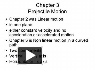 Chapter 3 Projectile Motion presentation | free to view