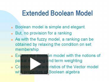PPT – Extended Boolean Model PowerPoint presentation | free to view ...