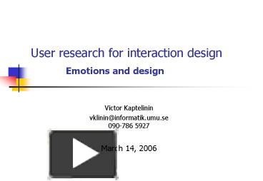 PPT – User research for interaction design Emotions and design ...