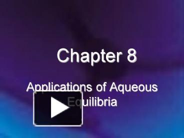 PPT – Applications of Aqueous Equilibria PowerPoint presentation | free ...