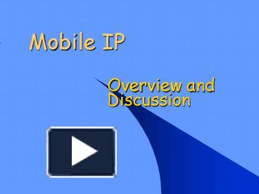 PPT – Mobile IP PowerPoint presentation | free to download - id: 26f4bc ...