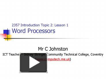 PPT – 2357 Introduction Topic 2: Lesson 1 Word Processors PowerPoint ...