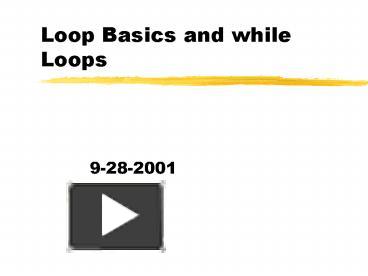 Loop Basics and while Loops presentation | free to download