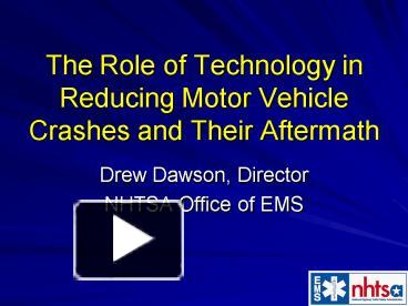 PPT – The Role of Technology in Reducing Motor Vehicle Crashes and ...