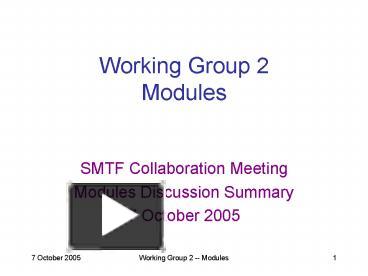 PPT – Working Group 2 Modules PowerPoint presentation | free to view ...