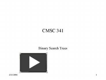 PPT – CMSC 341 PowerPoint presentation | free to download - id: 26ff98 ...