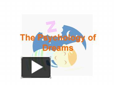 The Psychology of Dreams presentation | free to view