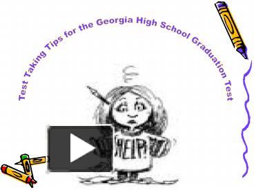 PPT – Test Taking Tips for the Georgia High School Graduation Test ...
