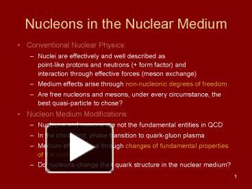 PPT – Nucleons in the Nuclear Medium PowerPoint presentation | free to ...