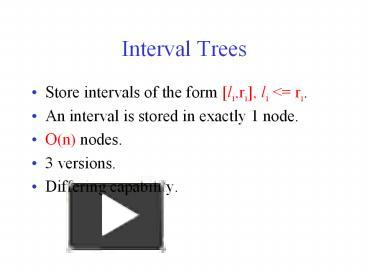 Interval Trees presentation | free to view