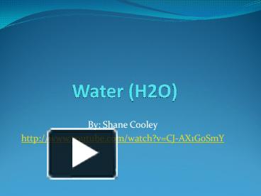 PPT – Water%20(H2O) PowerPoint presentation | free to download - id ...