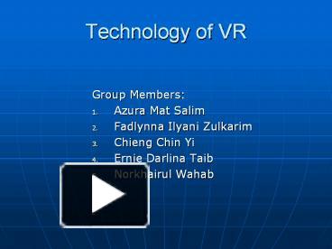 PPT – Technology of VR PowerPoint presentation | free to view - id ...
