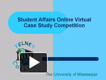PPT – Student Affairs Online Virtual Case Study Competition PowerPoint ...