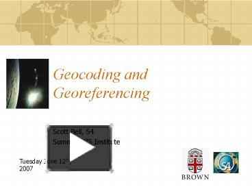 Geocoding and Georeferencing presentation | free to view