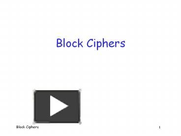 PPT – Block Ciphers PowerPoint presentation | free to download - id ...