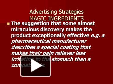Advertising Strategies MAGIC INGREDIENTS presentation | free to view