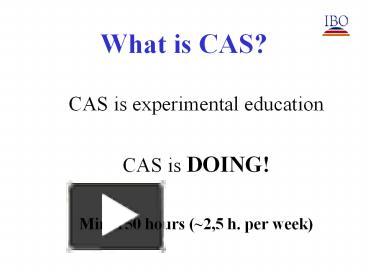What is CAS? presentation | free to view