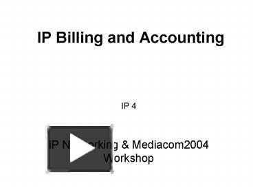 PPT – IP Billing and Accounting PowerPoint presentation | free to ...