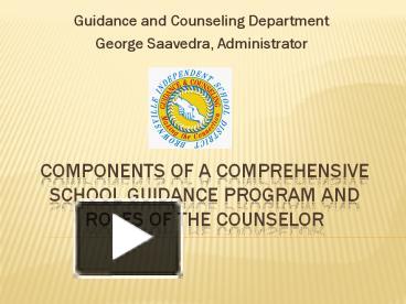 PPT – Components of a Comprehensive school Guidance program and roles ...