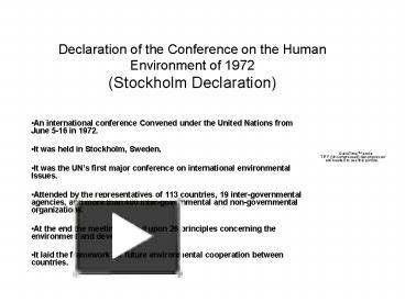Declaration of the Conference on the Human Environment of 1972 ...
