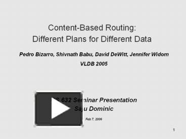 PPT – ContentBased Routing: Different Plans for Different Data ...