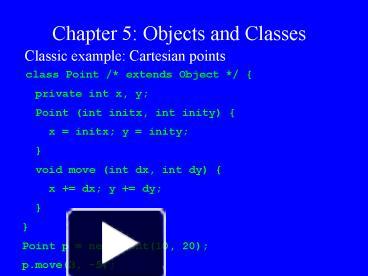 PPT – Chapter 5: Objects and Classes PowerPoint presentation | free to ...