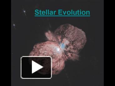 Stellar Evolution presentation | free to view