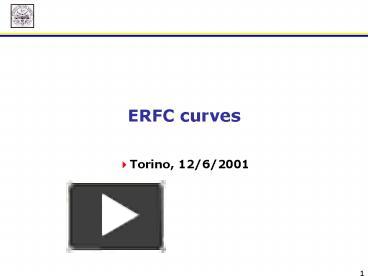 PPT – ERFC curves PowerPoint presentation | free to view - id: 273687-MmEwY