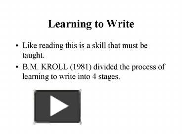 PPT – Learning to Write PowerPoint presentation | free to view - id ...