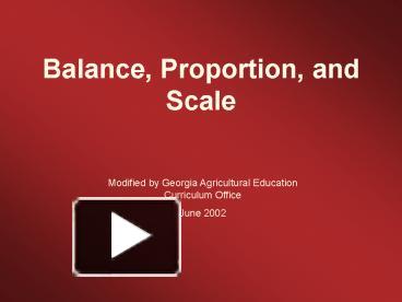 Balance, Proportion, and Scale presentation | free to view