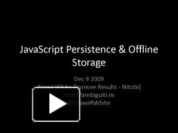 PPT – JavaScript Persistence PowerPoint presentation | free to view ...