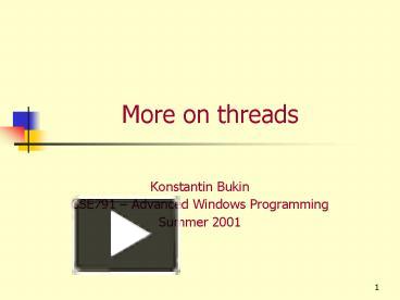PPT – More on threads PowerPoint presentation | free to view - id ...