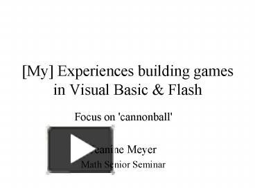 PPT – My Experiences building games in Visual Basic PowerPoint ...
