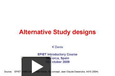 PPT – Alternative Study designs PowerPoint presentation | free to view ...