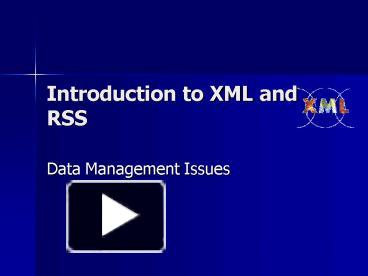 PPT – Introduction to XML and RSS PowerPoint presentation | free to ...