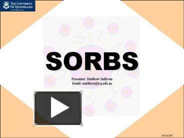 PPT – SORBS PowerPoint presentation | free to view - id: 274cbe-ZDc1Z
