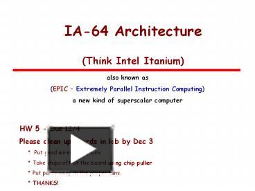 PPT – IA-64 Architecture (Think Intel Itanium) PowerPoint presentation ...