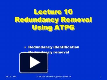 Lecture 10 Redundancy Removal Using ATPG presentation | free to view