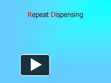 Repeat Dispensing presentation | free to view