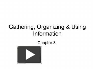 PPT – Gathering, Organizing PowerPoint presentation | free to view - id ...