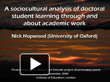 PPT – A sociocultural analysis of doctoral student learning through and ...