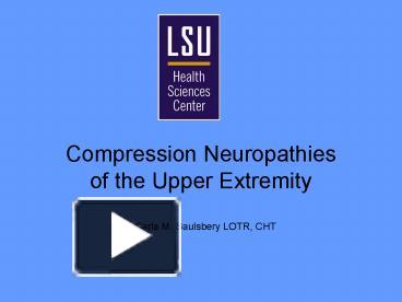 Compression Neuropathies of the Upper Extremity presentation | free to view